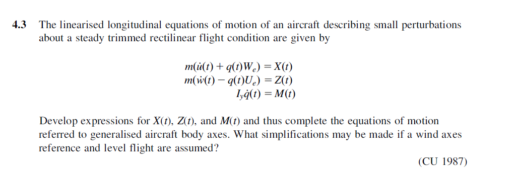 4.3 The linearised longitudinal equations of motion | Chegg.com