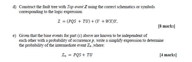 Solved d) Construct the fault tree with Top event Z using | Chegg.com