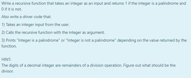 Write a recursive function that takes an integer as | Chegg.com
