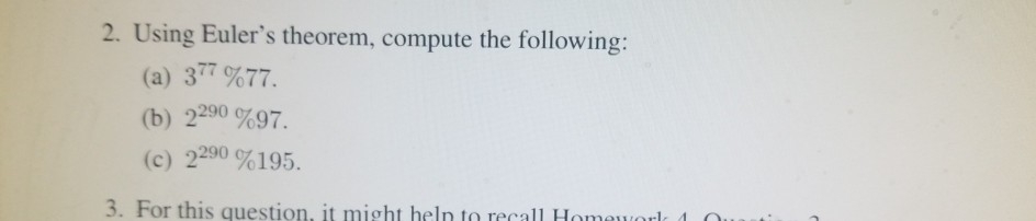 Solved 2. Using Euler's theorem, compute the following: (a) | Chegg.com