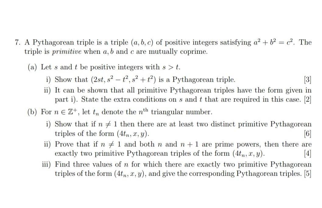 7. A Pythagorean triple is a triple (a,b,c) of | Chegg.com