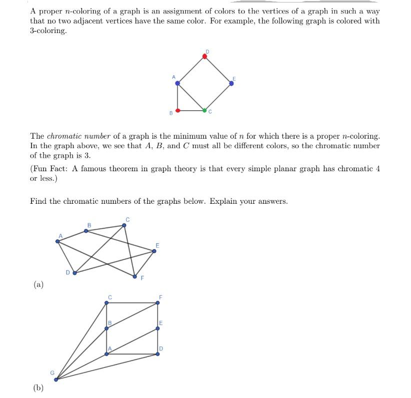 Solved A proper n-coloring of a graph is an assignment of | Chegg.com