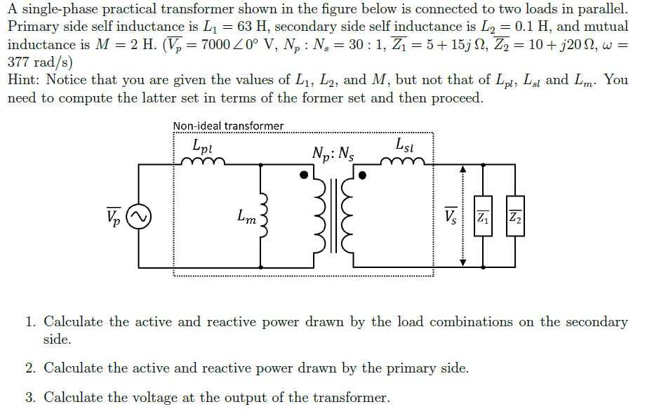 Solved A single-phase practical transformer shown in the | Chegg.com