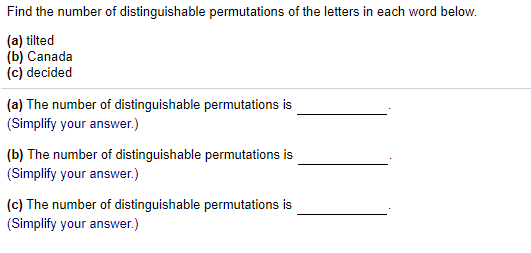 Solved Find the number of distinguishable permutations of | Chegg.com