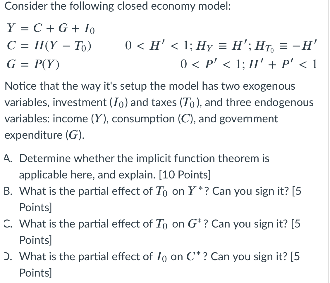 Solved Consider the following closed economy model: Y = C + | Chegg.com