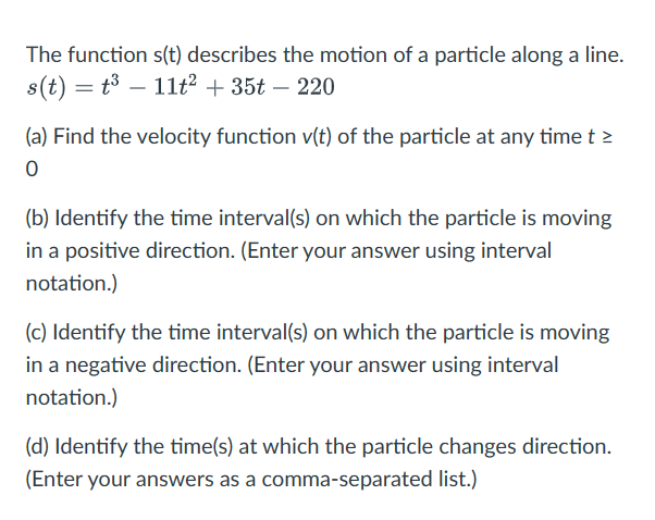 Solved The function s(t) describes the motion of a particle | Chegg.com