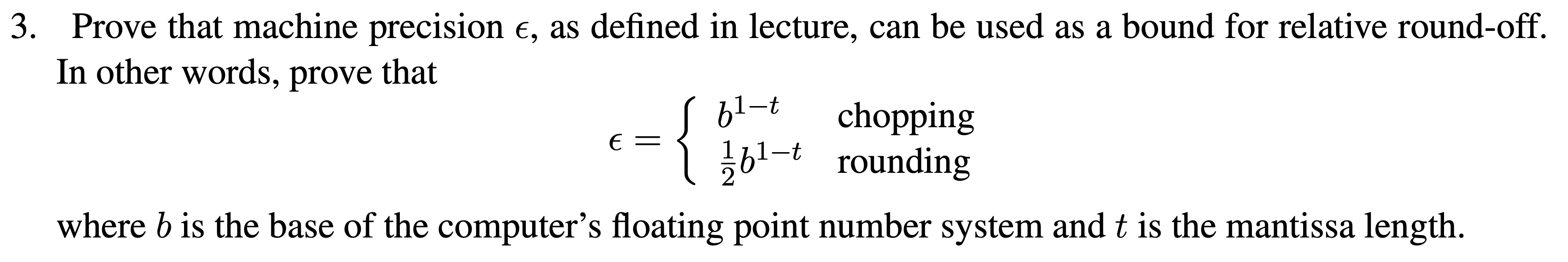 Solved Prove that machine precision ϵ, as defined in | Chegg.com