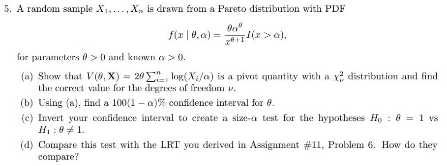 Solved 5. A random sample X1,…,Xn is drawn from a Pareto | Chegg.com