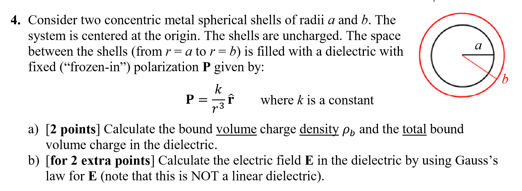 Solved 4. Consider two concentric metal spherical shells of | Chegg.com
