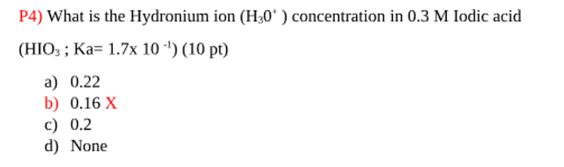 Solved P4) What is the Hydronium ion (H30*) concentration in | Chegg.com