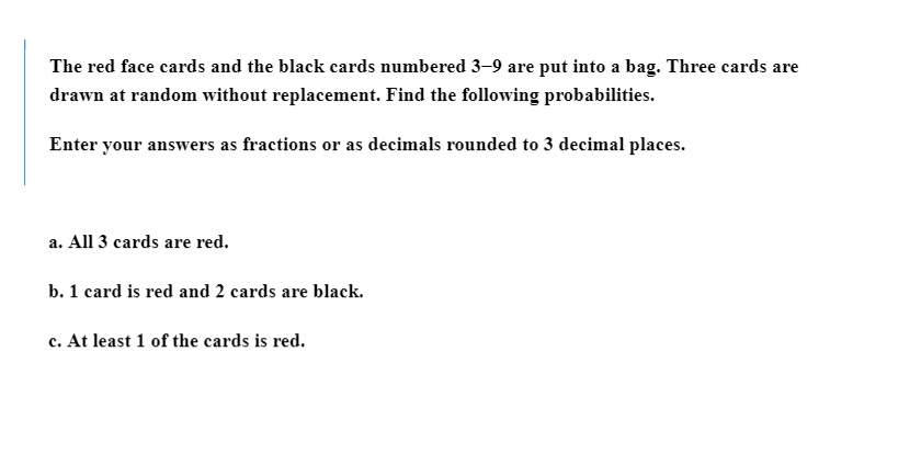 Solved The red face cards and the black cards numbered 3-9 | Chegg.com