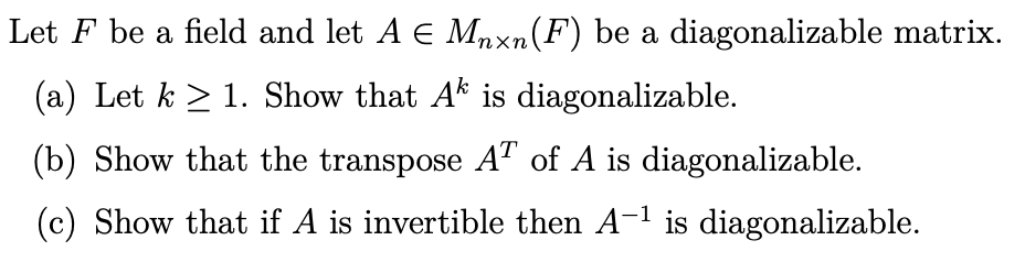 Solved Let F be a field and let A € Mnxn(F) be a | Chegg.com