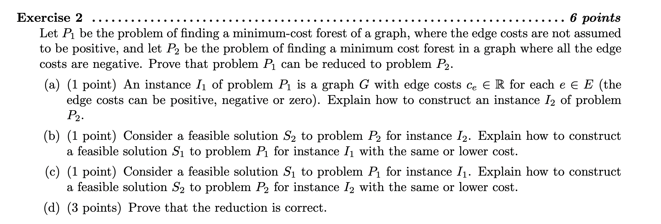 Solved Let P1 be the problem of finding a minimum-cost | Chegg.com