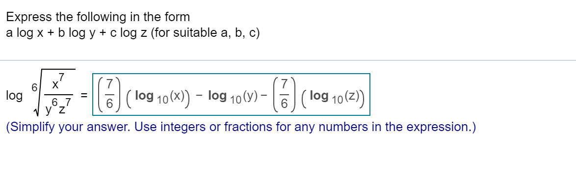 Solved Express the following in the form a log x + b log y + | Chegg.com
