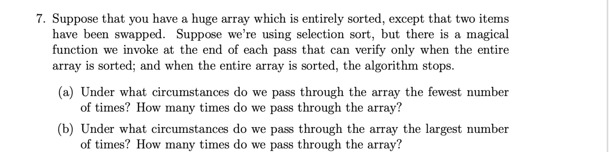 Solved 7. Suppose that you have a huge array which is | Chegg.com
