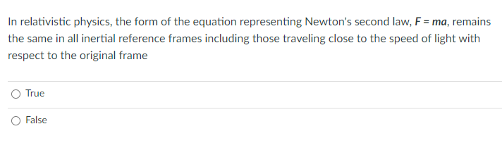 Solved In relativistic physics, the form of the equation | Chegg.com