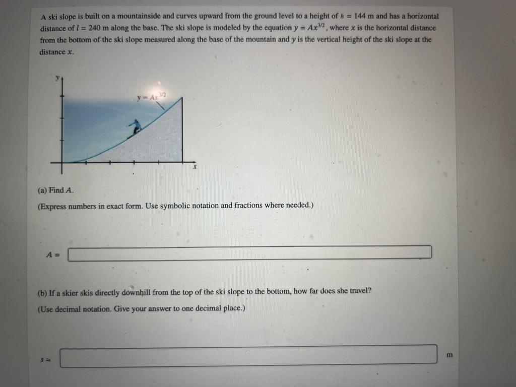 Solved A ski slope is built on a mountainside and curves | Chegg.com