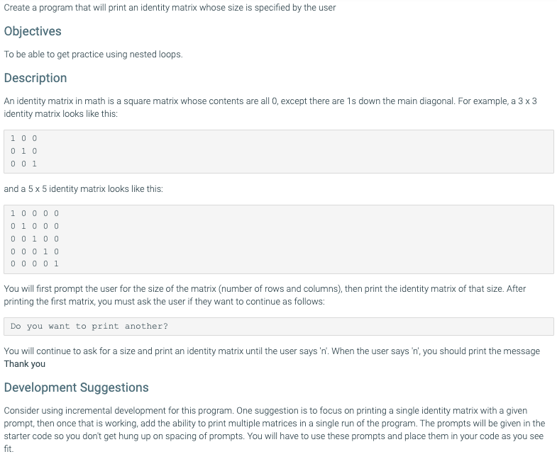 Solved Create A Program That Will Print An Identity Matrix