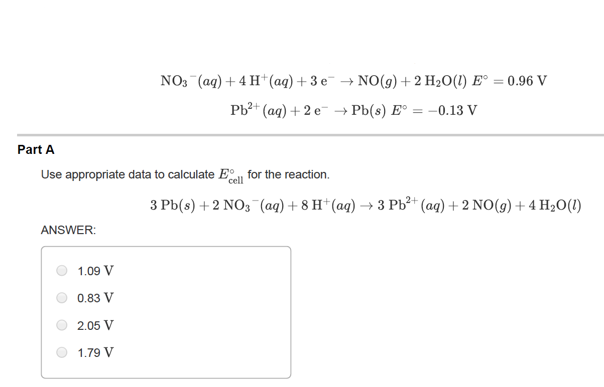 Solved NO3 (aq) + 4H+ (aq) +3 € + NO(g) + 2 H2O(1) E° = 0.96 | Chegg.com