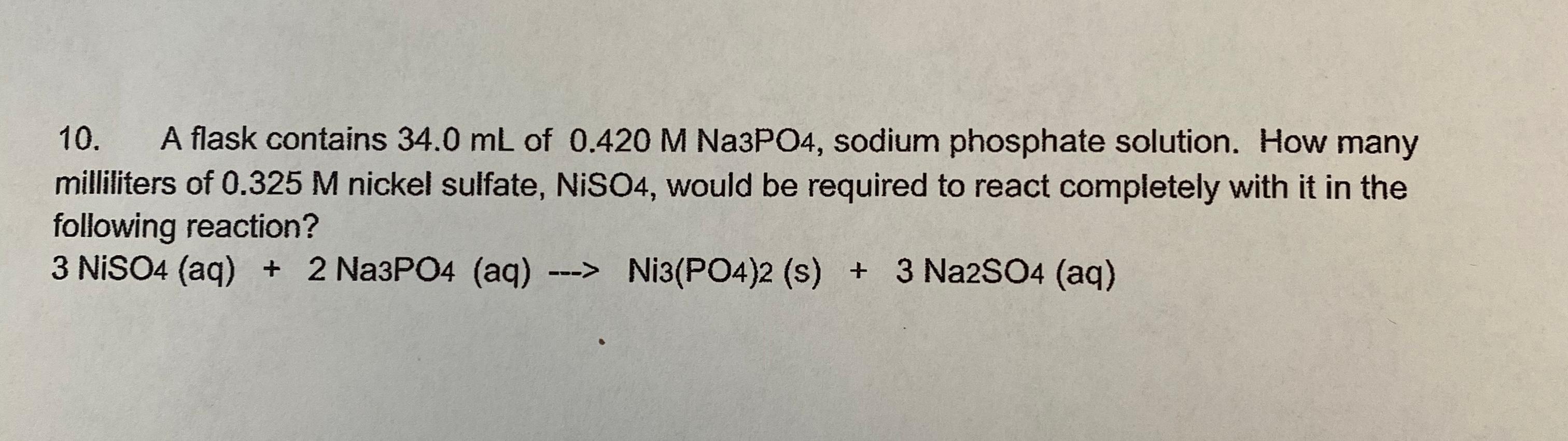 Solved 10. A flask contains 34.0 mL of 0.420 M Na3PO4, | Chegg.com