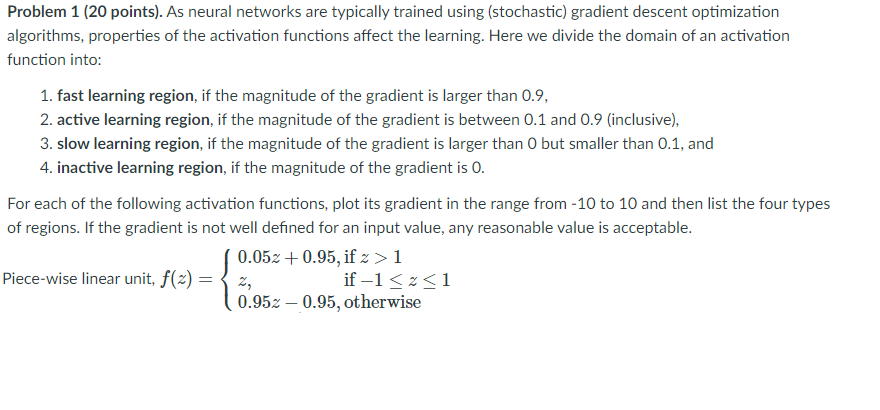 Solved Problem 1 (20 points). As neural networks are | Chegg.com