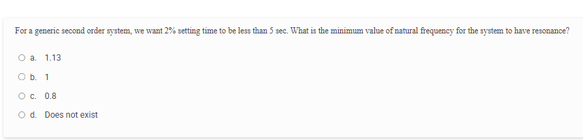 Solved For a generic second order system, we want \( 2 \% \) | Chegg.com