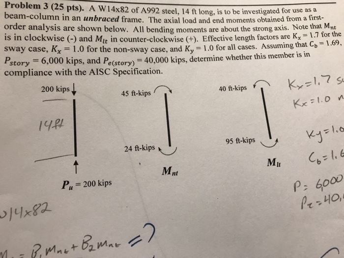 Solved Problem 3 (25 pts). A W14x82 of A992 steel, 14 ft | Chegg.com