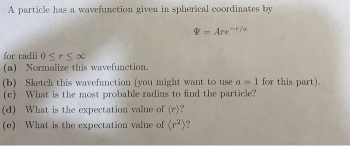 Solved A Particle Has A Wavefunction Given In Spherical 8135
