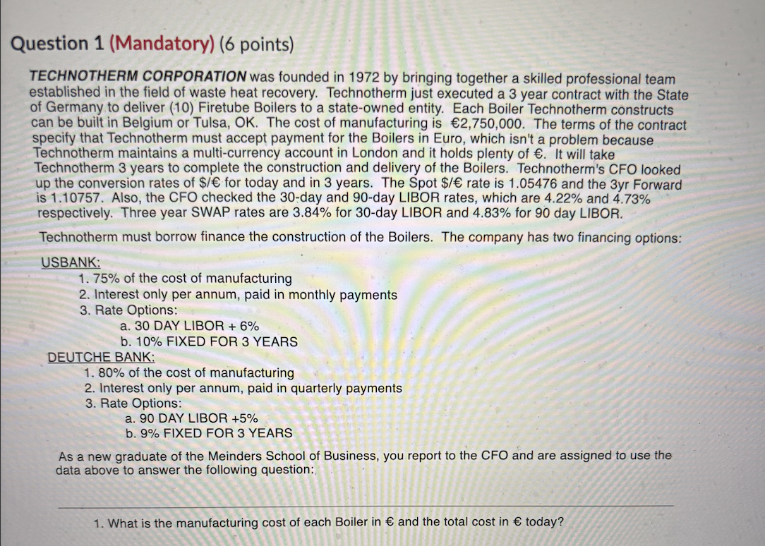 Solved Question 1 (Mandatory) (6 ﻿points)TECHNOTHERM | Chegg.com