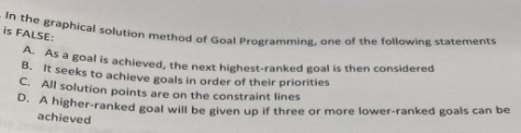 Solved In the graphical solution method of Goal Programming, | Chegg.com