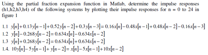 Solved Using the partial fraction expansion function in | Chegg.com