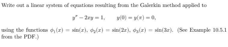 Write out a linear system of equations resulting from | Chegg.com
