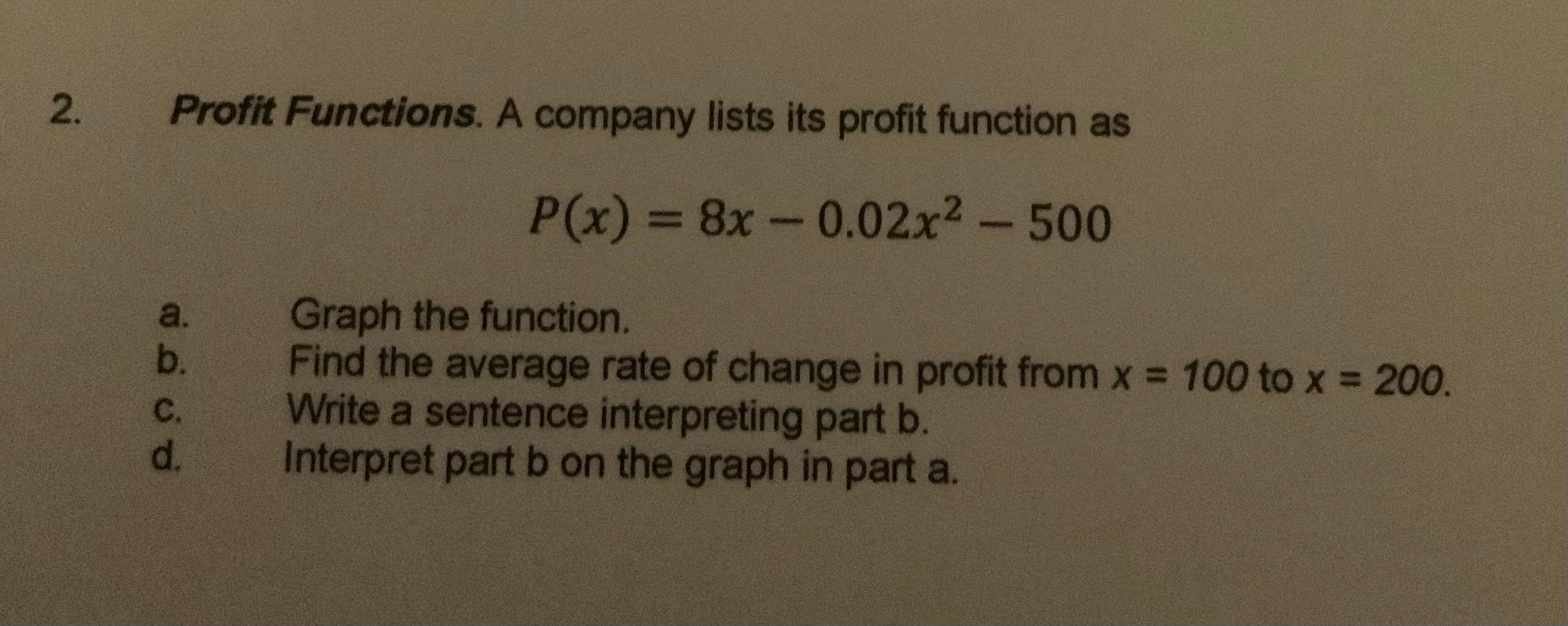 Solved 2. Profit Functions. A company lists its profit | Chegg.com