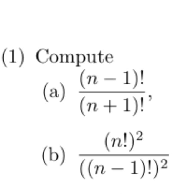 Solved (n+1)!(n−1)! ((n−1)!)2(n!)2 | Chegg.com