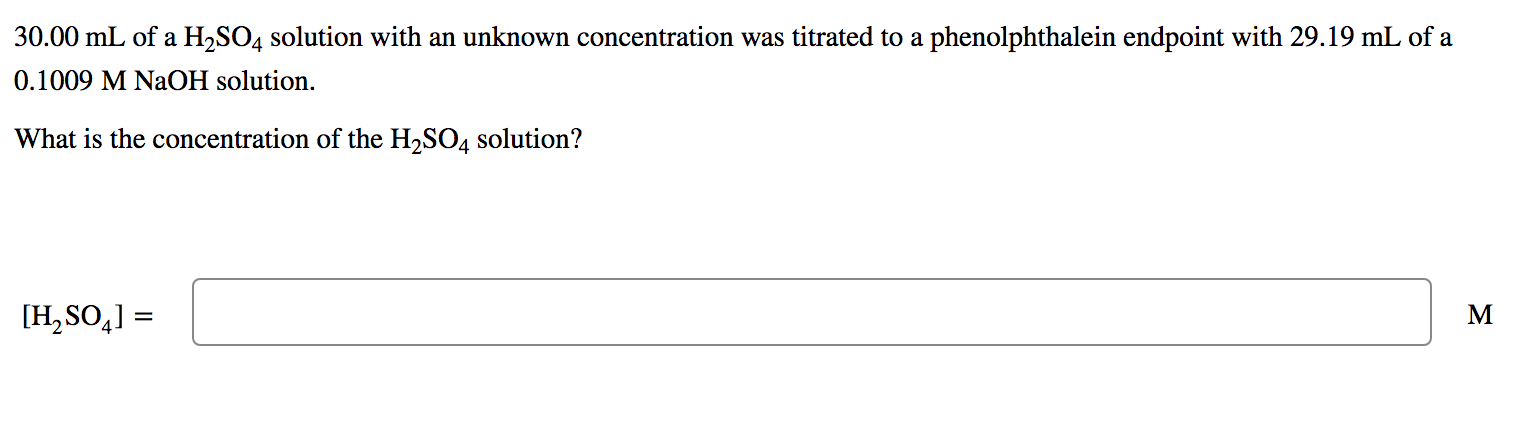 Solved 30.00 mL of a H2SO4 solution with an unknown | Chegg.com