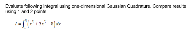 Solved Evaluate following integral using one-dimensional | Chegg.com