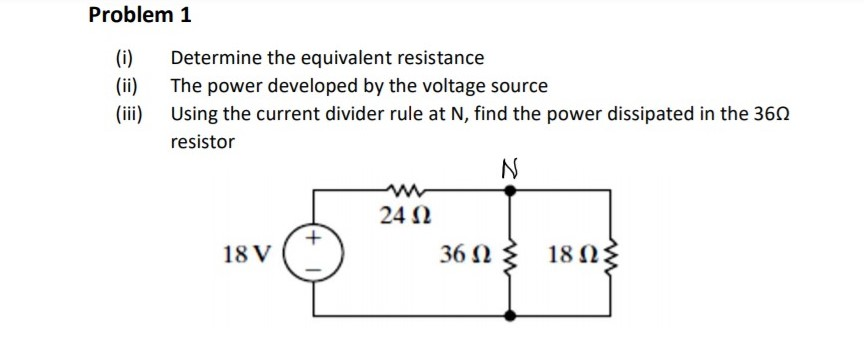 Solved Problem 1 (i) Determine the equivalent resistance The | Chegg.com