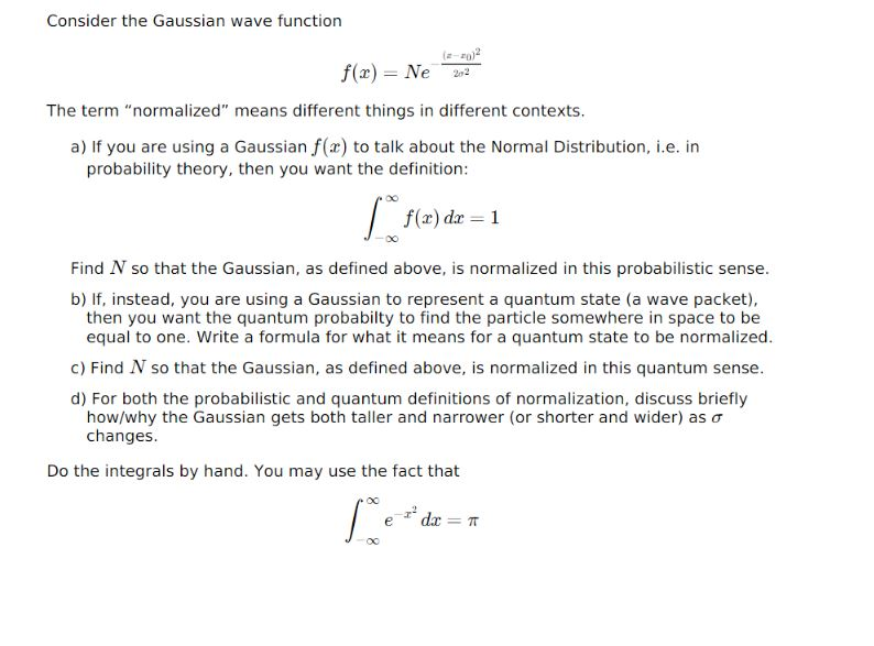 Solved Consider the Gaussian wave function f(x) = Ne 22 The | Chegg.com