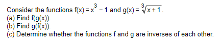 Solved Consider the functions f(x)=x3−1 and g(x)=3x+1. (a) | Chegg.com