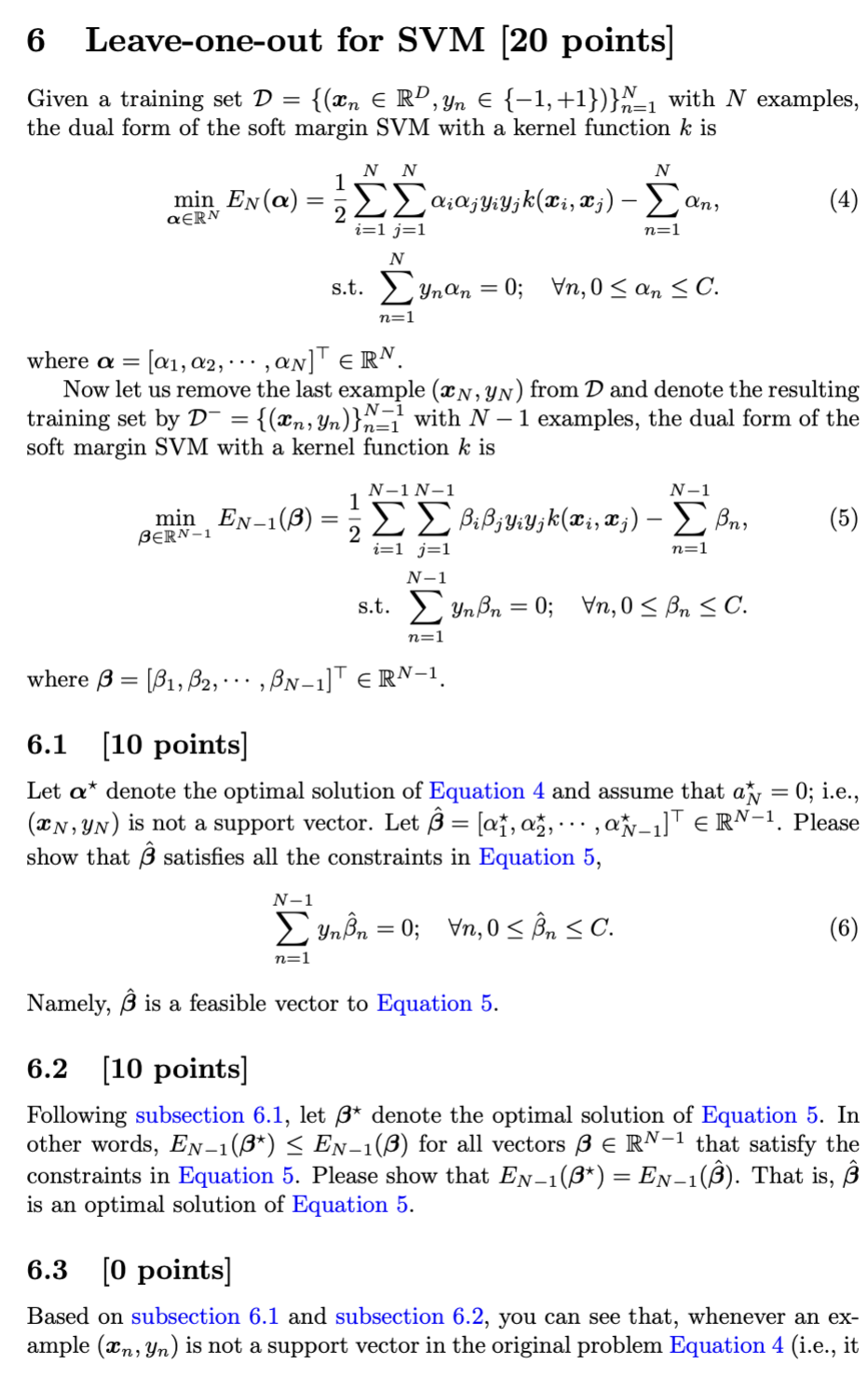 6 Leave-one-out for SVM [20 points] Given a training | Chegg.com