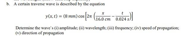 Solved b. A certain traverse wave is described by the | Chegg.com