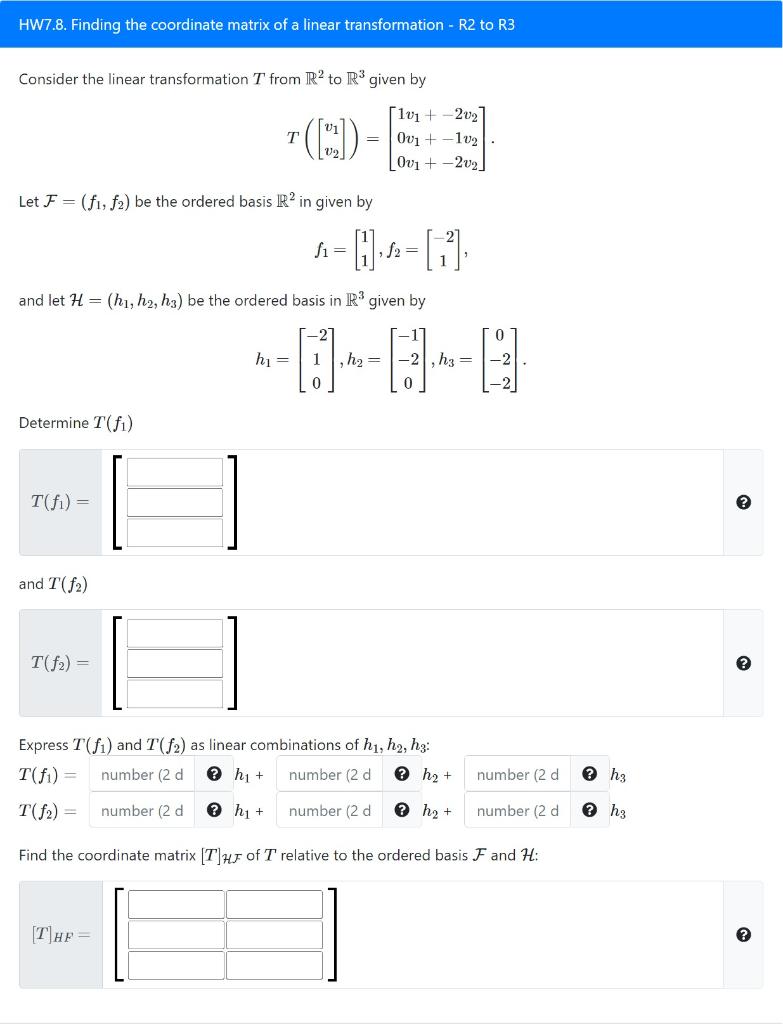 Solved HW7.8. Finding the coordinate matrix of a linear | Chegg.com