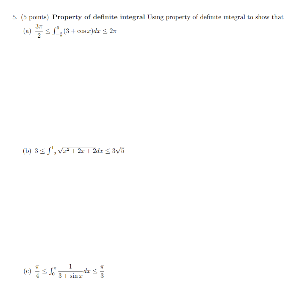 Solved 5. (5 points) Property of definite integral Using | Chegg.com