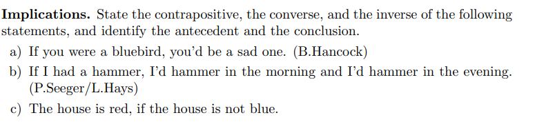 Solved Implications. State the contrapositive, the converse, | Chegg.com