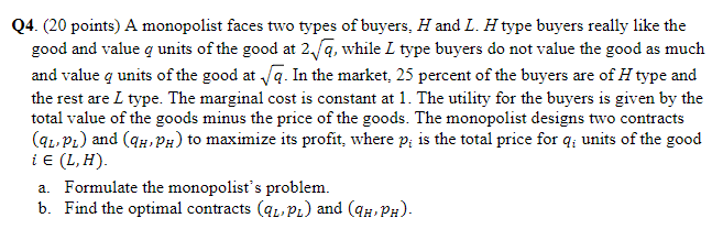 Solved Q4. (20 points) A monopolist faces two types of | Chegg.com