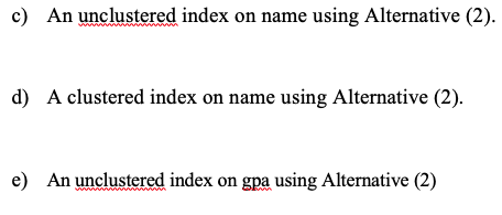 Solved Q2. (25 points, 5 points each) Consider the following | Chegg.com