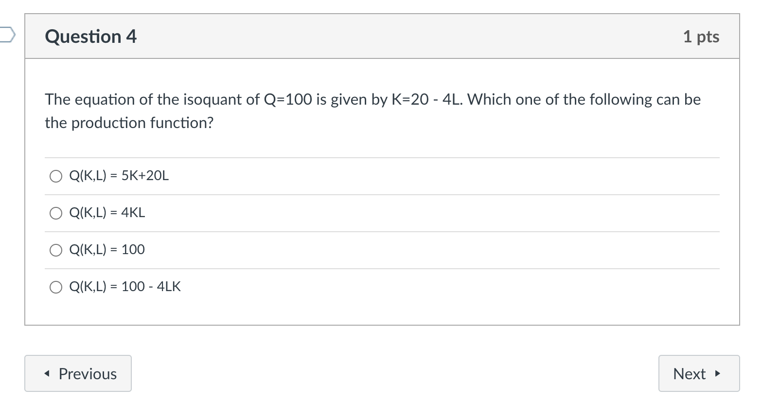 Solved Question 4 1 pts The equation of the isoquant of | Chegg.com