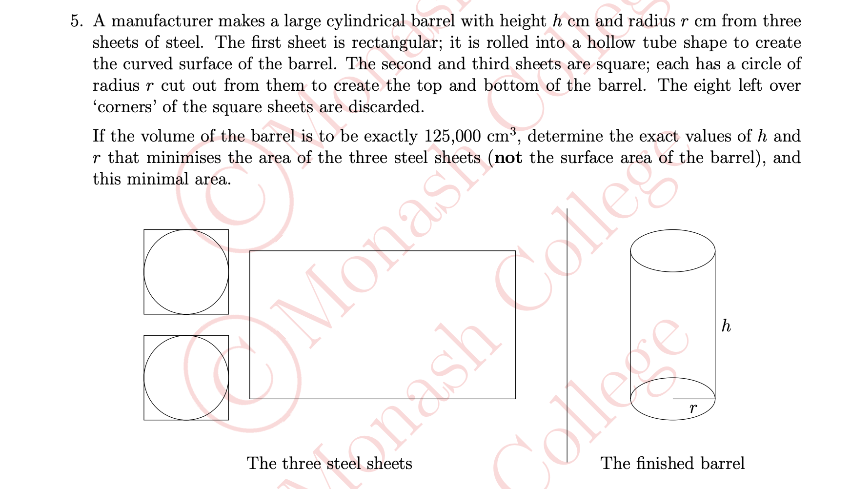 Solved 5. A manufacturer makes a large cylindrical barrel | Chegg.com