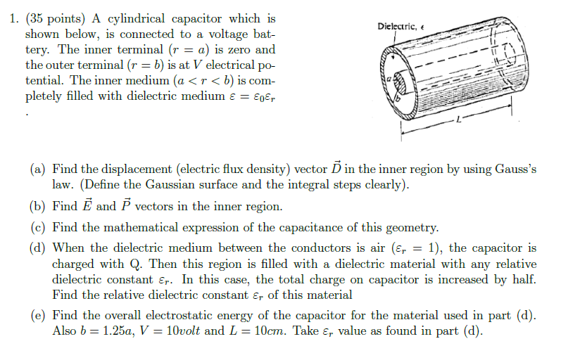 Solved Dielectric, 1. (35 points) A cylindrical capacitor | Chegg.com