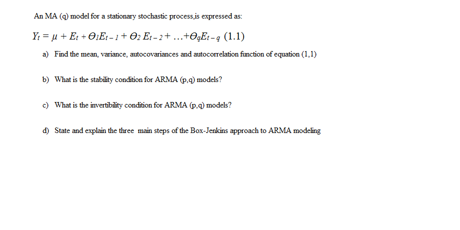 Solved An MA (q) model for a stationary stochastic process | Chegg.com